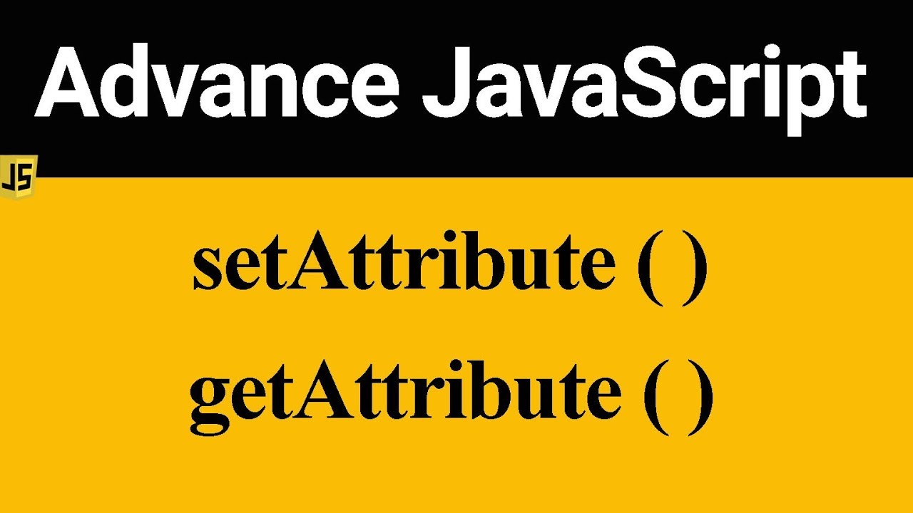 setAttribute and getAttribute Method in JavaScript (Hindi)