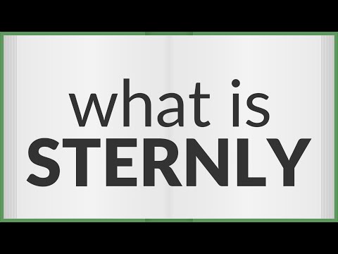 Sternly | meaning of Sternly