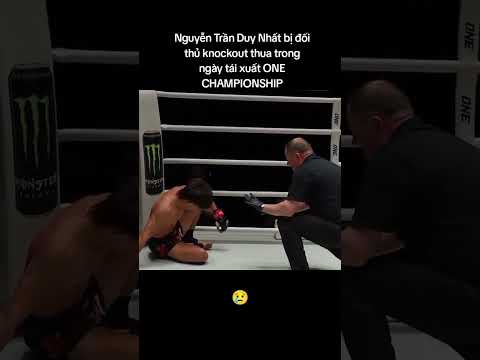 Nguyễn Trần Duy Nhất Bị knock out Thua trong ngày tái xuất ONE CHAMPIONSHIP