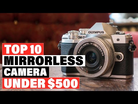 Best Mirrorless Camera Under $500 2024  [Top 10 Picks Reviewed]
