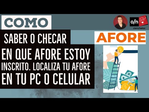 Como SABER O CHECAR en que AFORE me encuentro o estoy inscrito. Localiza tu AFORE en tu PC o Celular