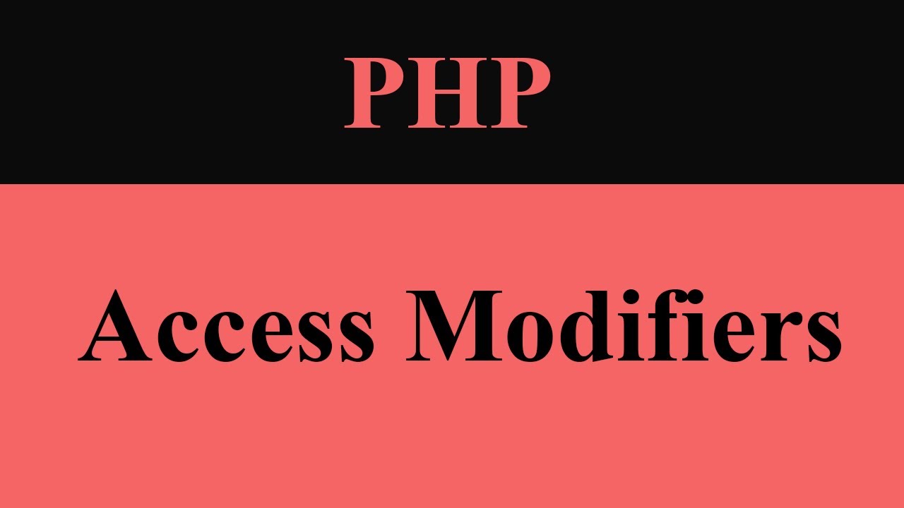 Access Modifiers in php | #phpstarters