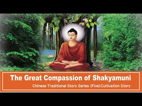 Learn Chinese Traditional Culture --- The Great Compassion of Shakyamuni