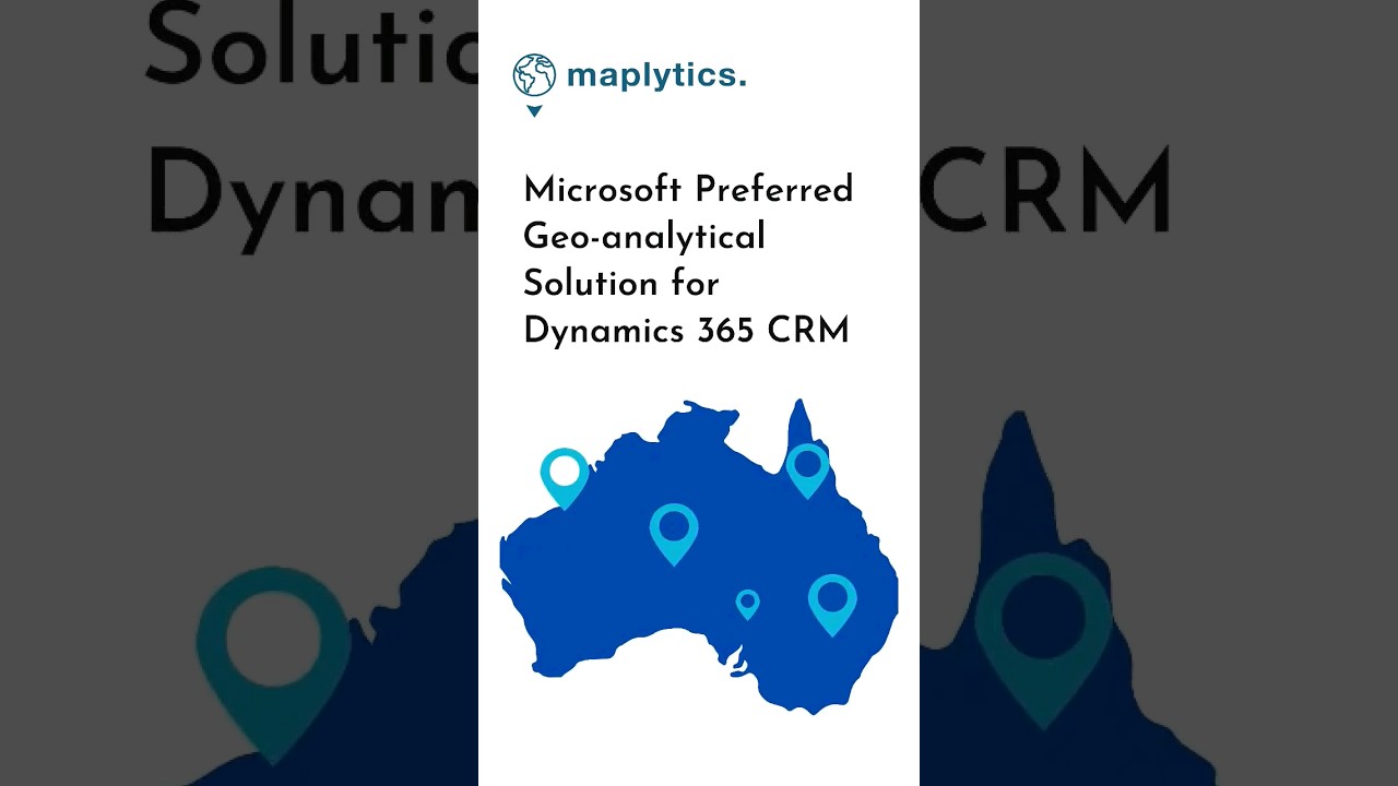Integrate #Maps with #Dyn365CRM to Visualize Data using #GeoAnalytical App, Maplytics!