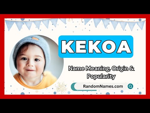 Kekoa - Baby Boy Name Meaning, Origin & Popularity - RandomNames.com