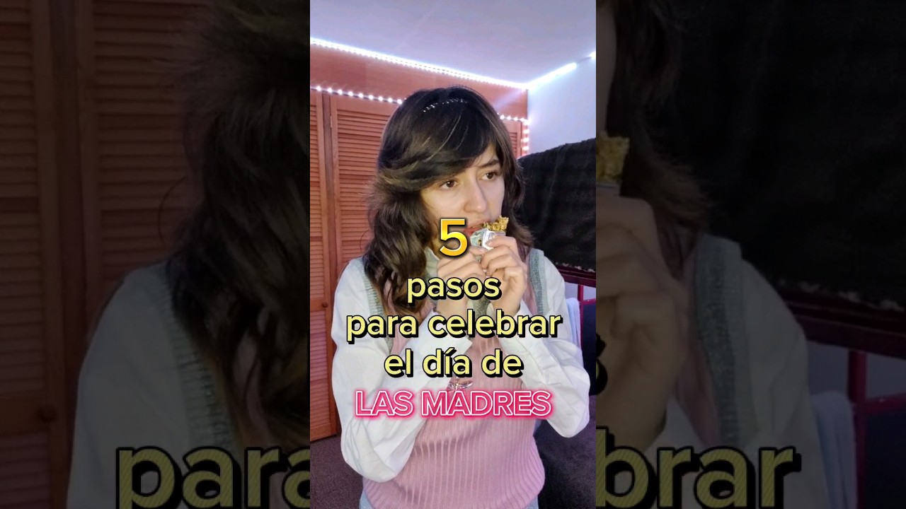 5 pasos para celebrar el día de las madres | • Liza Baez •