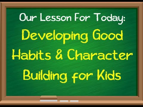 Developing Good Habits and Character Building for Kids #TheCuriousMoth #VideosForKids #HomeSchool