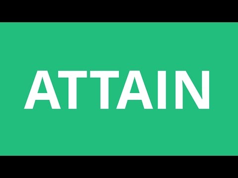 How To Pronounce Attain - Pronunciation Academy