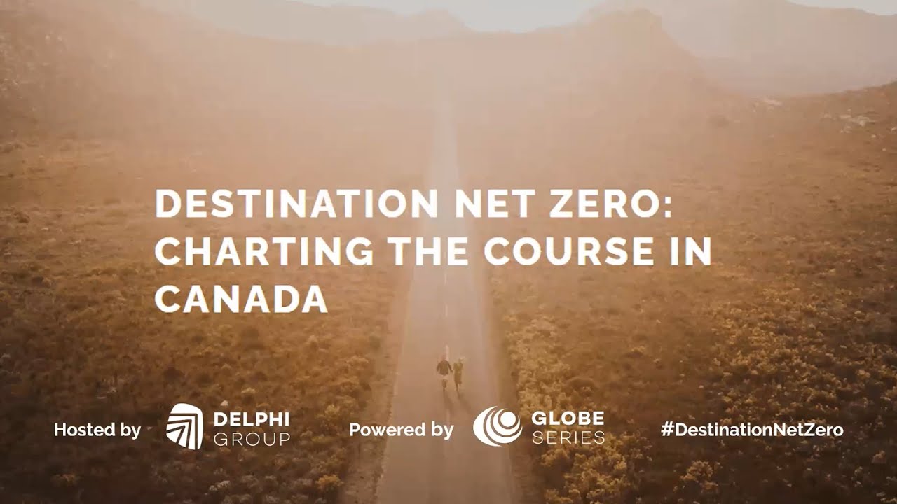 Destination Net Zero: Insights from Canadian Business Leaders