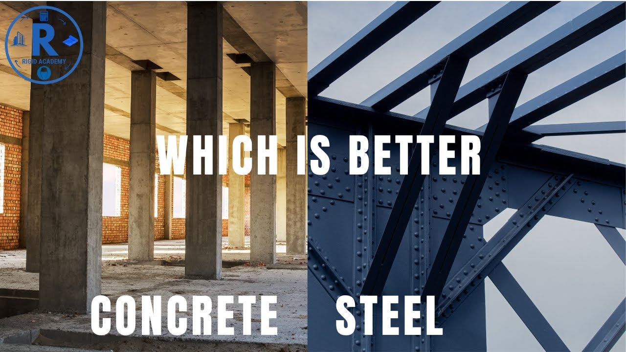 Concrete vs Steel (Which Is Better for Your Project?)