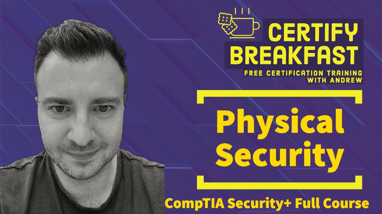 CompTIA Security+ Full Course: Physical Security