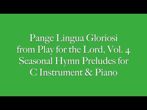 Pange Lingua Gloriosi arranged by Bob Moore