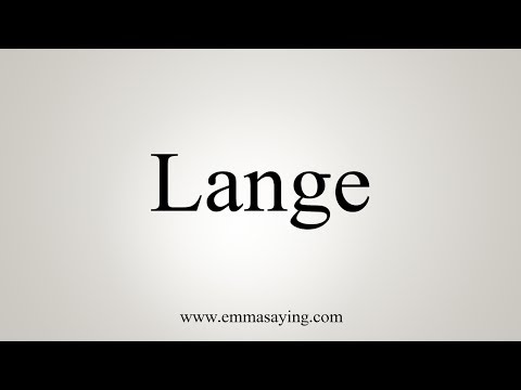 How To Pronounce Lange