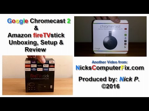 Google Chromecast 2 & Amazon Fire TV stick Review, Unboxing, Setup & Comparison - Replace cable TV