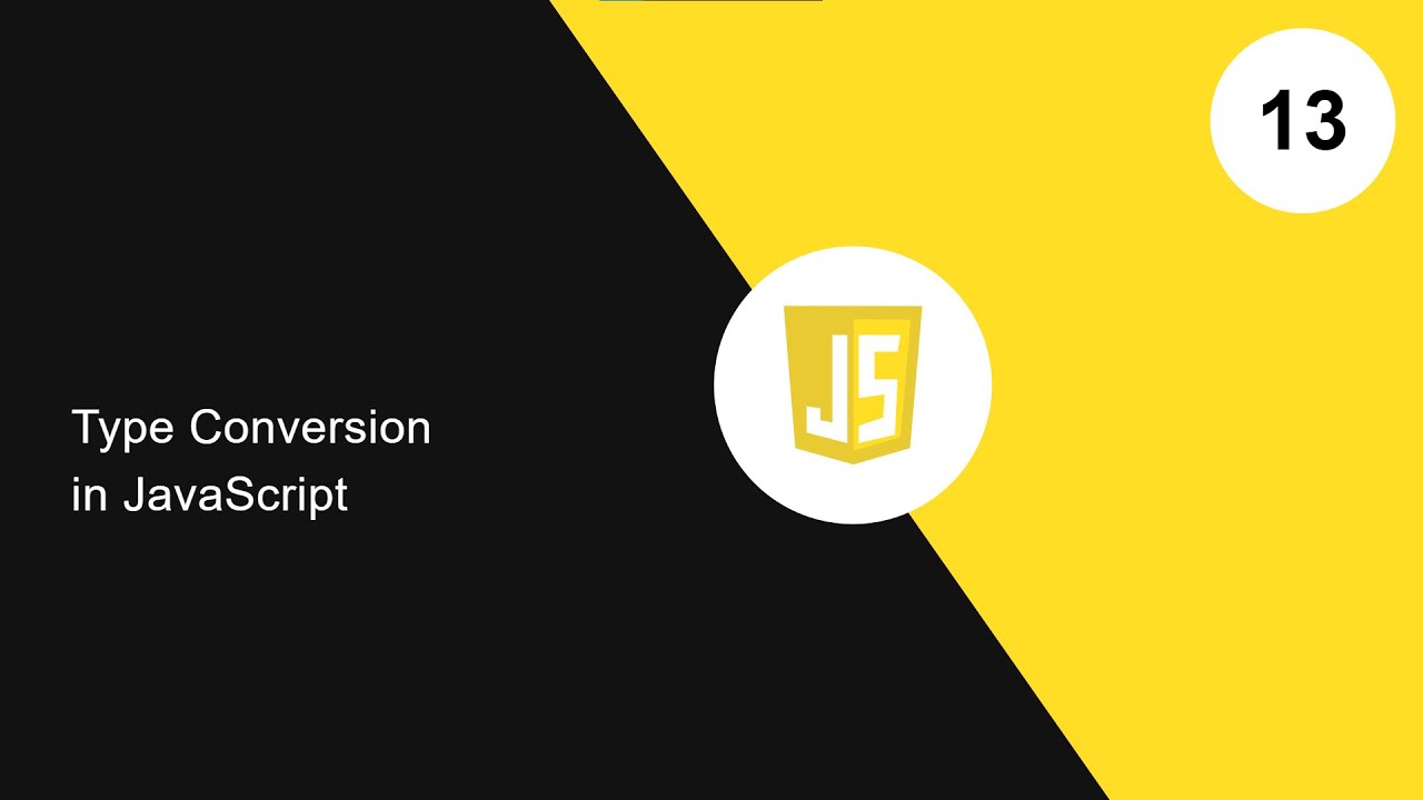 13. Type Conversion in JavaScript | JavaScript | #html5 #css3 #javascript #javascripttutorials