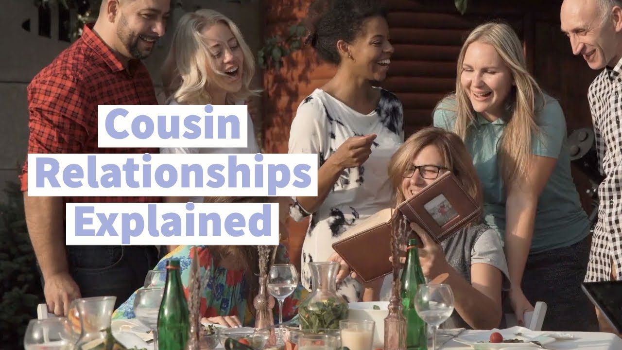 Easy Cousin Chart Family Relationships Explained