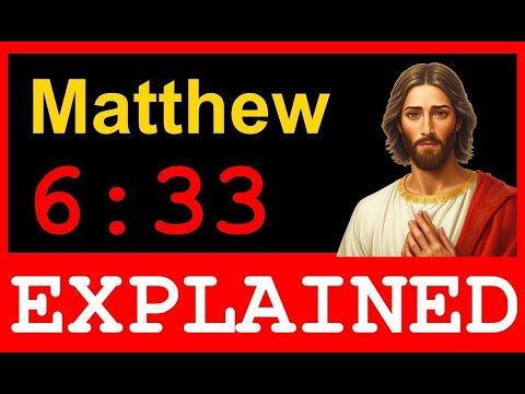 Matthew 6:33 - What Does Seek First His Kingdom Truly Mean? | Bible Verse Explained