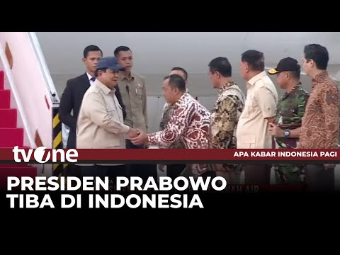 Presiden Prabowo Tiba di Tanah Air | AKIP tvOne