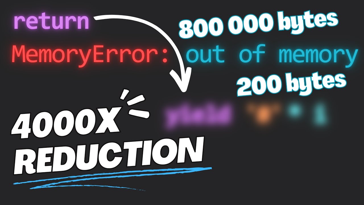 You're NOT Managing Your Memory Properly | Python Generators (Yield)