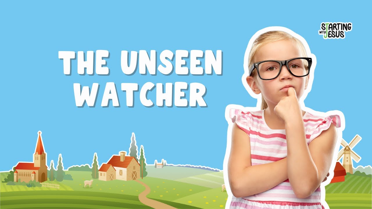 Sabbath School | The Unseen Watcher (Year B, L21) | Starting With Jesus