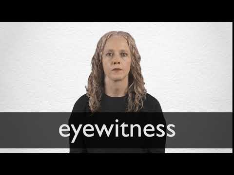 EYEWITNESS definition and meaning | Collins English Dictionary