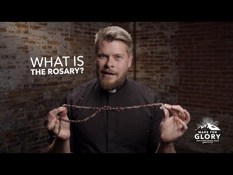 What is the Rosary | Made for Glory