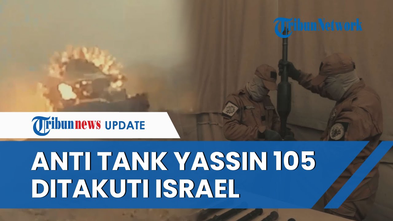 Keganasan Roket Anti-Tank Yassin 105 Brigade Al-Qassam Taklukkan 13 ...