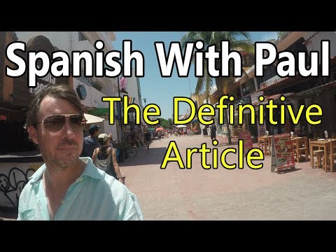4 Ways To Say "The" In Spanish! The Definite Article