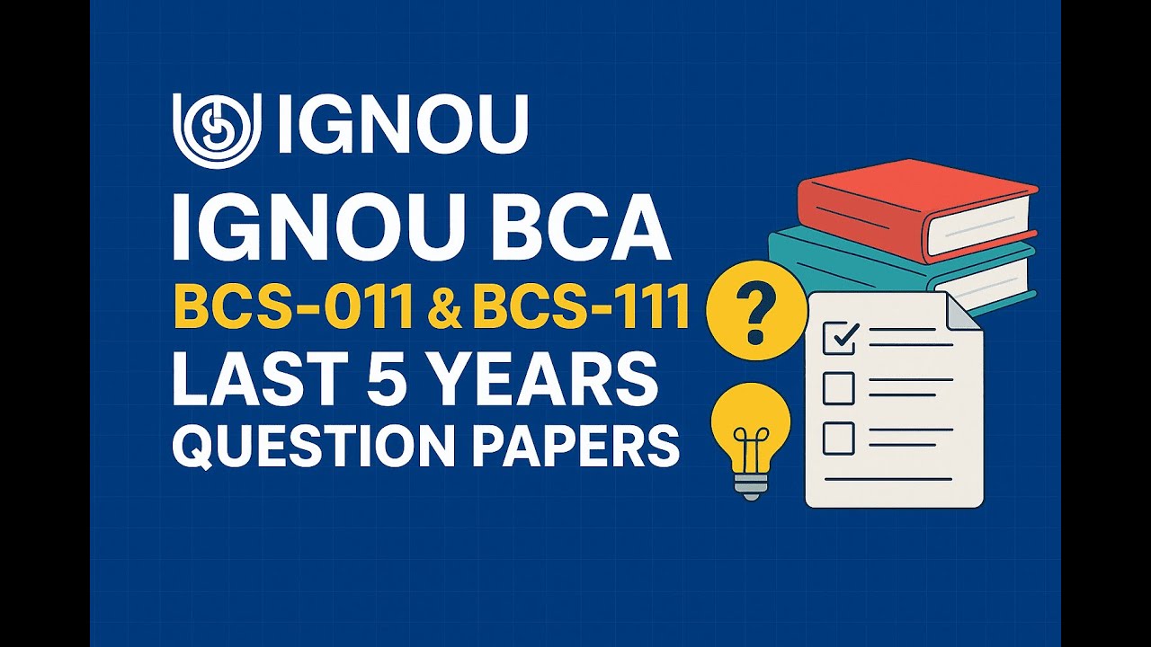 BCS-011 or BCS-111 | Last 5 Years Previous Questions Paper | IGNOU | BCA or BCA_NEW #exam