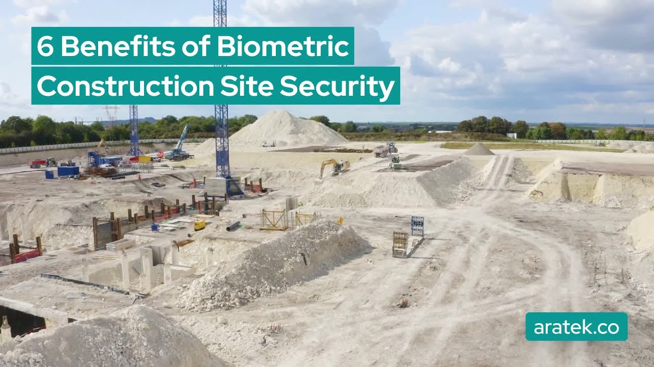 6 Benefits of Biometric Construction Site Security