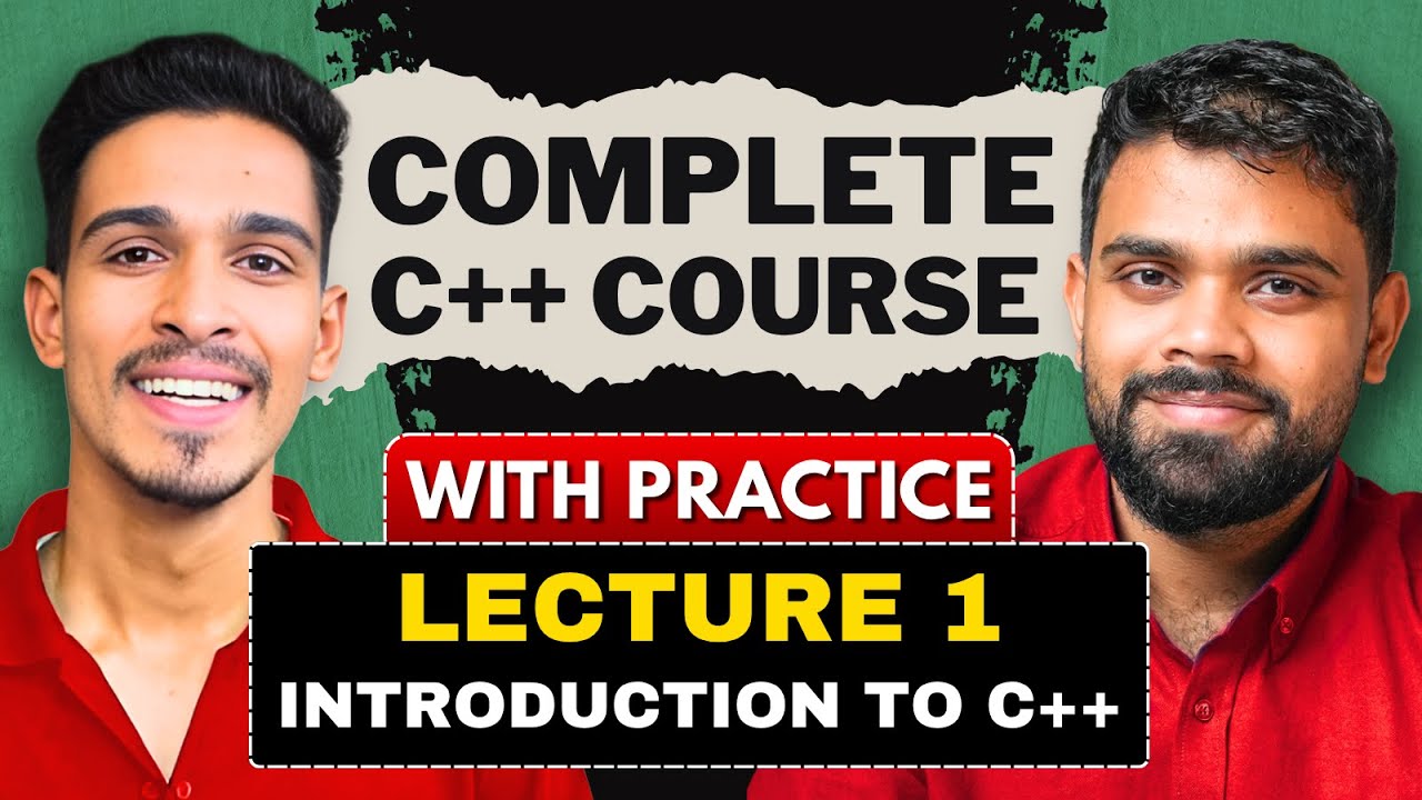 Lec 1 | Introduction to C++ Programming | C++ Complete Course | LearnYard