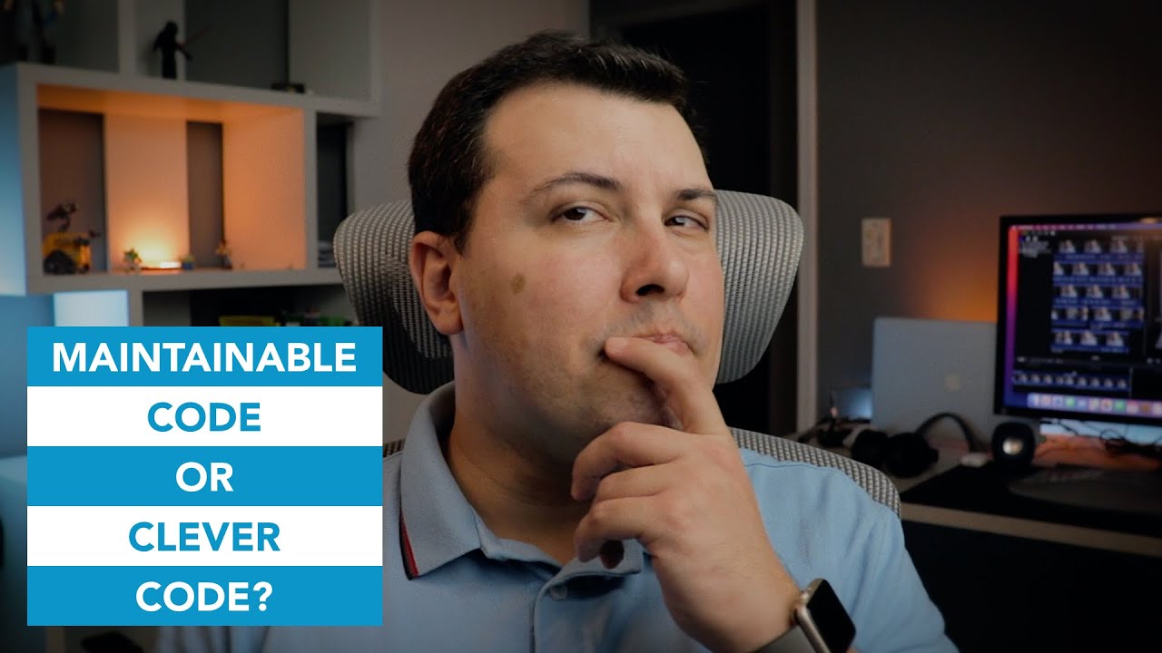 How to Write BETTER Code? - Maintainable Code Vs. Clever Code?