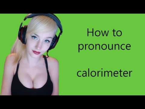 How to pronounce calorimeter