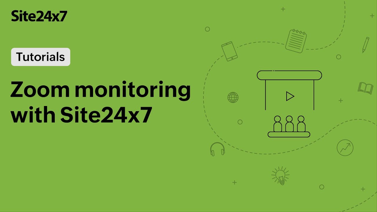 Zoom monitoring with Site24x7