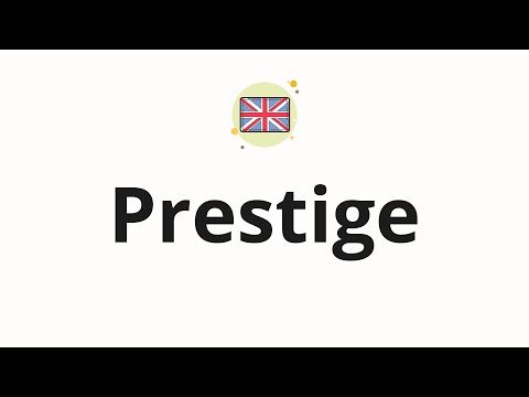 How to pronounce Prestige