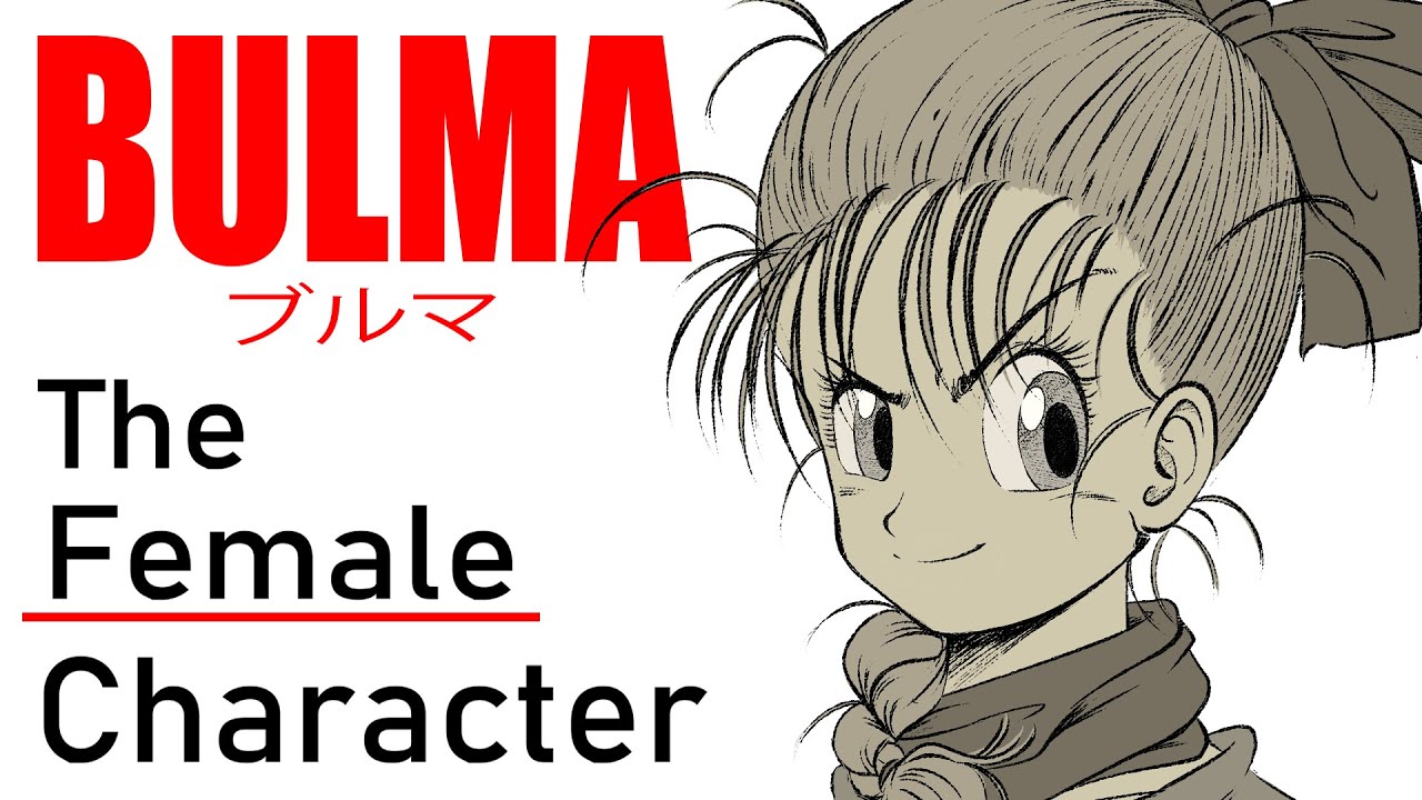 Bulma: The Female Character | The Anatomy of Anime