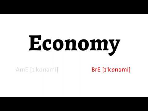 How to Pronounce economy in American English and British English