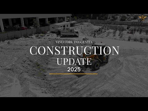 Vincitore Dolce Vita | Construction Update – 2025