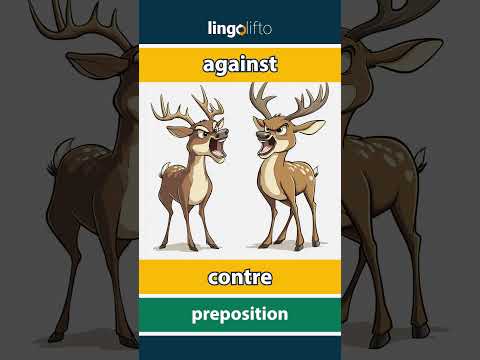 π¬π§π«π· against - contre : vocabulary builder : learn English : apprenons l'anglais