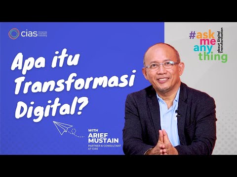Apa itu Transformasi Digital? | #askmeanything with Arief Mustain