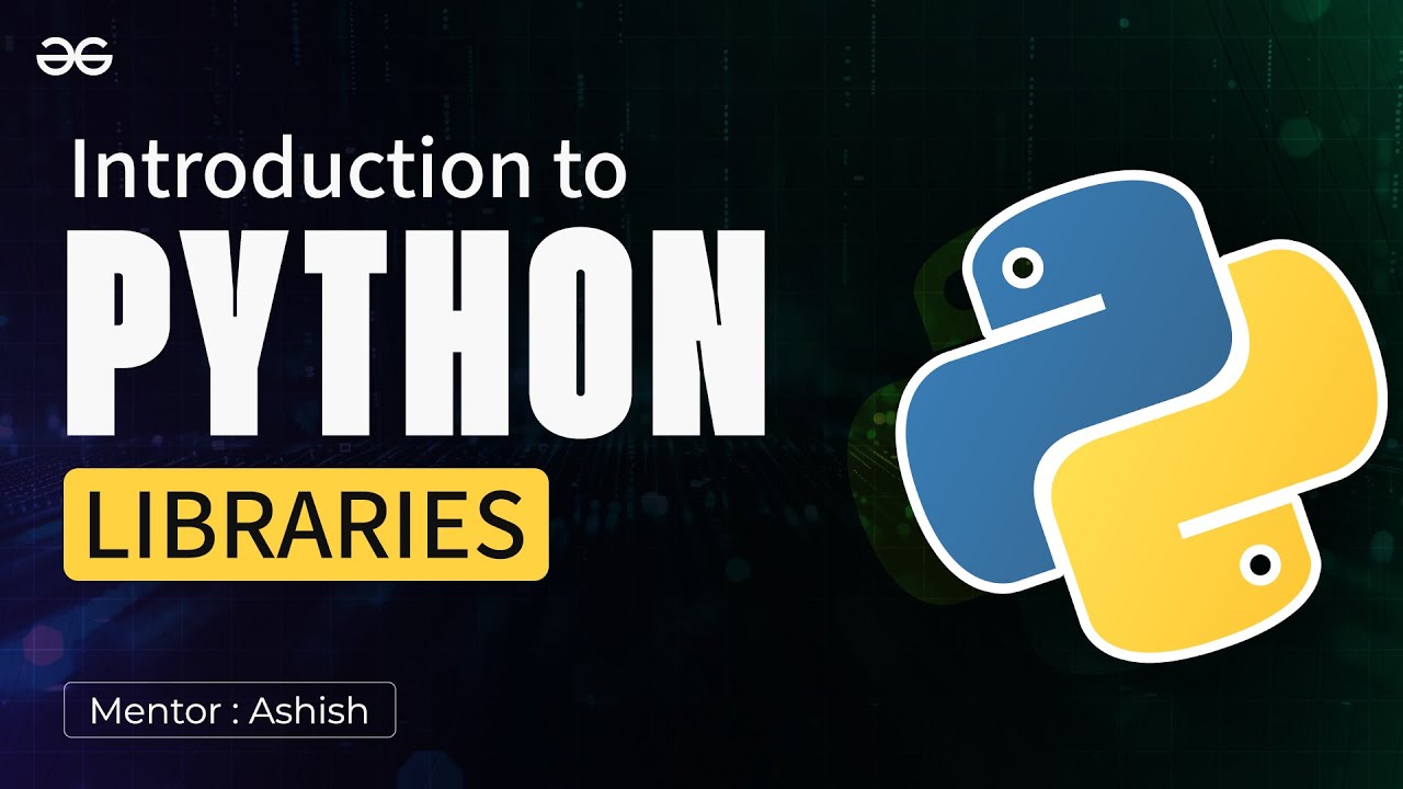 Python Fundamentals and its Applications with GeeksforGeeks