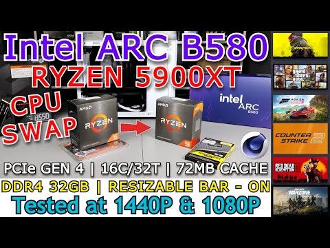 Intel Arc B580 + Ryzen 9 5900XT | CPU Swap + Cinebench R23 | 6 Games tested at 1440P & 1080P (2025)