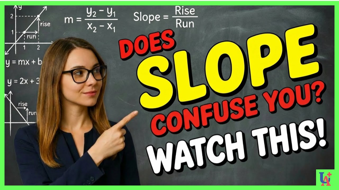Slope Explained | The Easy Way (Formula, Graphs & More)