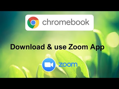 Download and use Zoom on A Chromebook