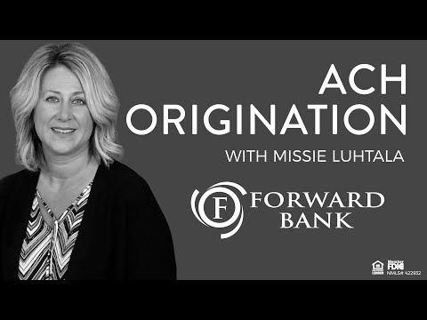 ACH Origination | Forward Bank