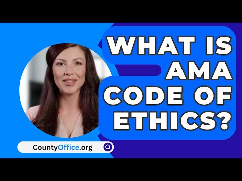 What Is AMA Code Of Ethics? - CountyOffice.org