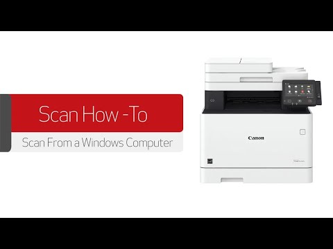 How to Scan from a Canon imageCLASS Printer to Windows Computer