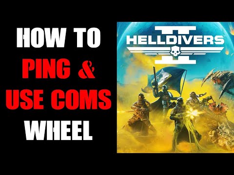 Hell Divers 2 Beginners Guide: How To Tag / Ping Enemies, POI's, Ammo & Communicate With Coms Wheel
