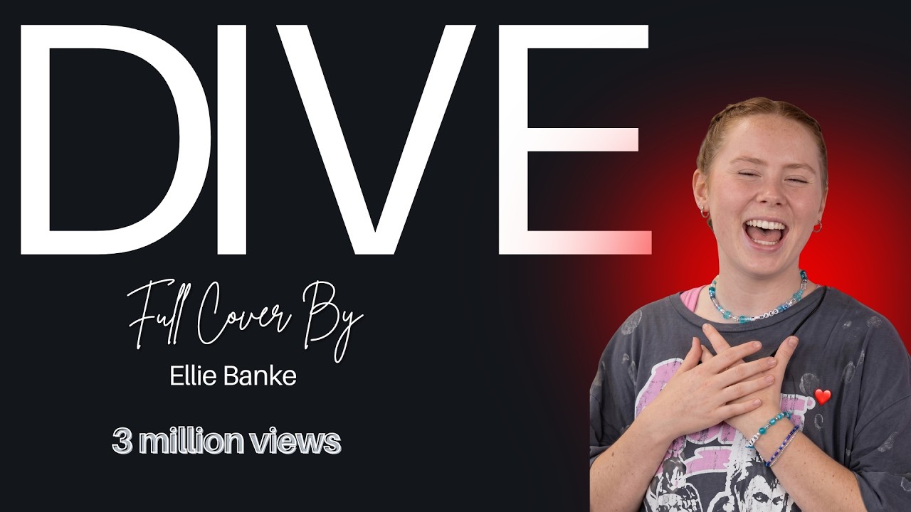 DIVE - Ed Sheeran | Cover by Ellie Banke (Full Version + Lyrics Video)