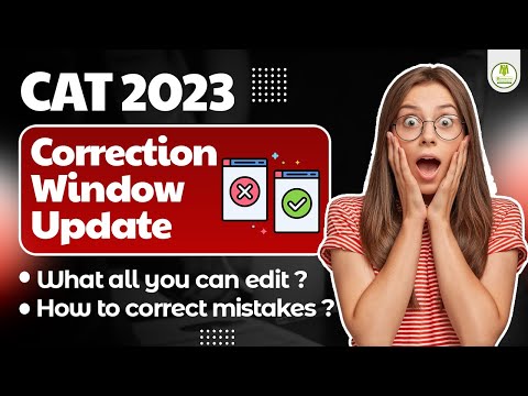 CAT 2023 - Correction Window Update | How to Edit CAT 2023 Application Form?| What All You Can Edit?